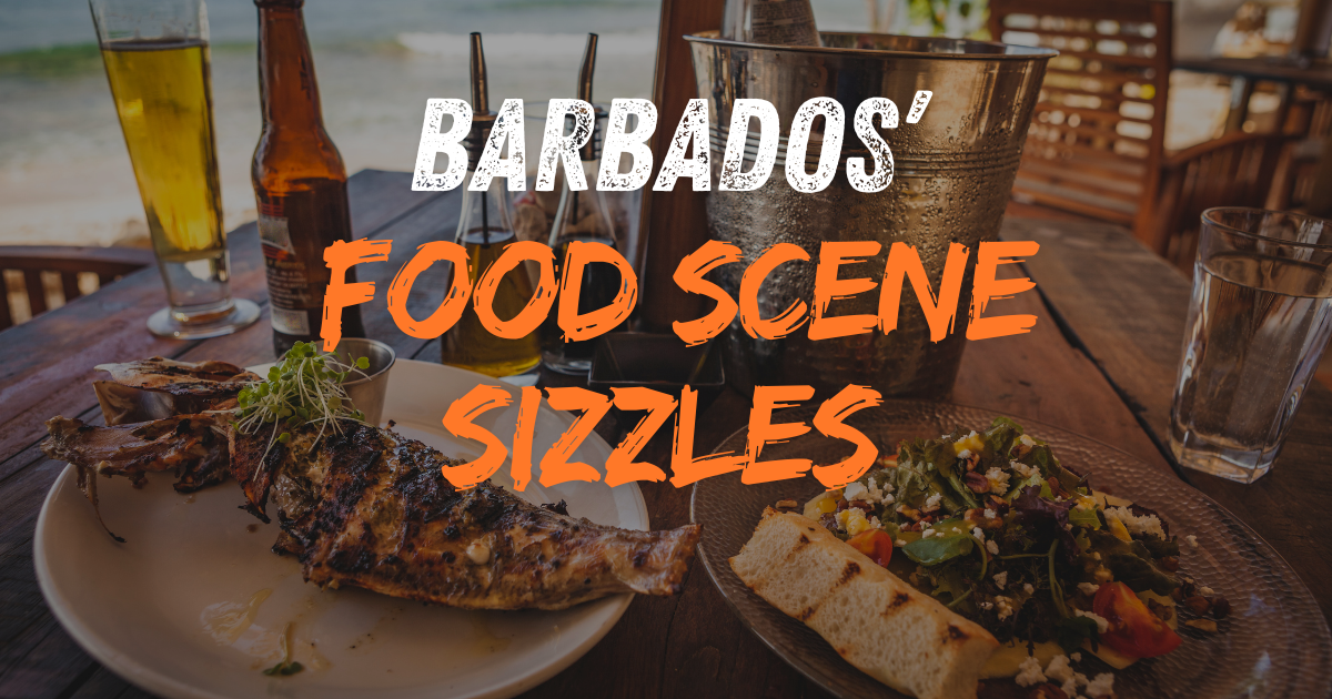 Barbados Food Scene Sizzles: World Culinary Awards - Barbados.org ...