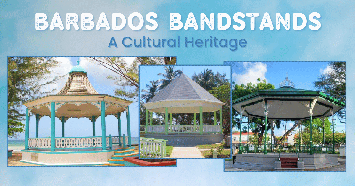 Barbados Bandstands: A Cultural Heritage